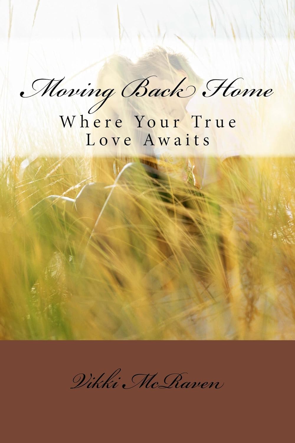 Moving Back Home: Where Your True Love Awaits (Mikenzi's Back Home Book ...