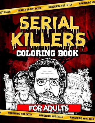 Amazon.com: Serial Killer Coloring Book For Adults: A True Crime Gift ...
