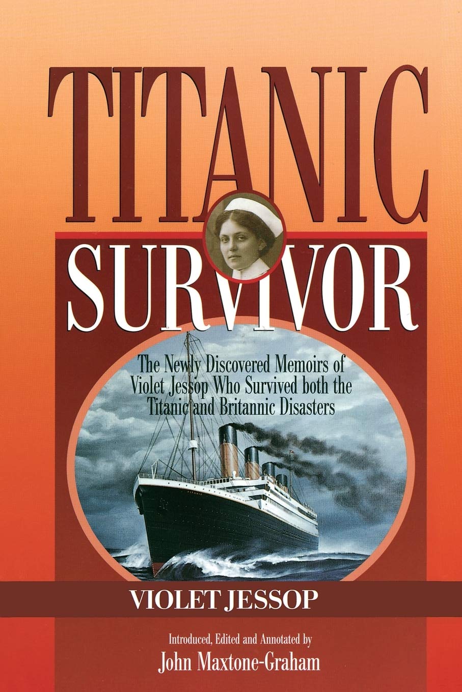 Titanic Survivor: The Newly Discovered Memoirs of Violet Jessop who ...