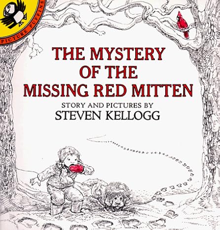 The Mystery of the Missing Red Mitten: Kellogg, Steven: 9780140546712 ...
