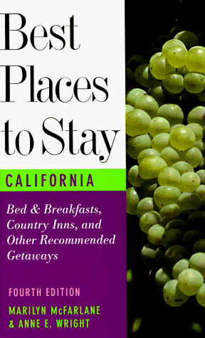 Best Places to Stay in California (4th ed): Marilyn McFarlane ...