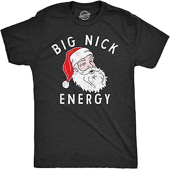 Amazon.com: Mens Big Nick Energy T Shirt Funny Xmas Fat Santa Claus ...