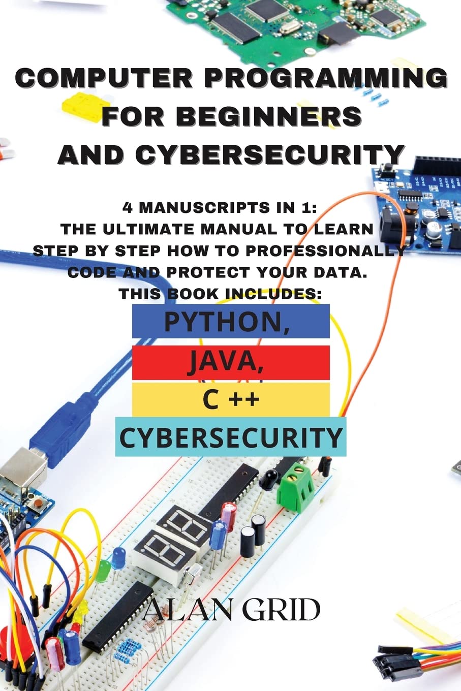 Snapklik.com : Computer Programming For Beginners And Cybersecurity: 4 MANUSCRIPTS IN 1: The ...