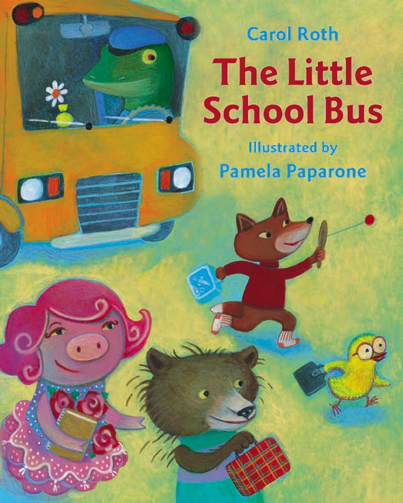 The Little School Bus: Roth, Carol, Paparone, Pamela: 9780735819054 ...