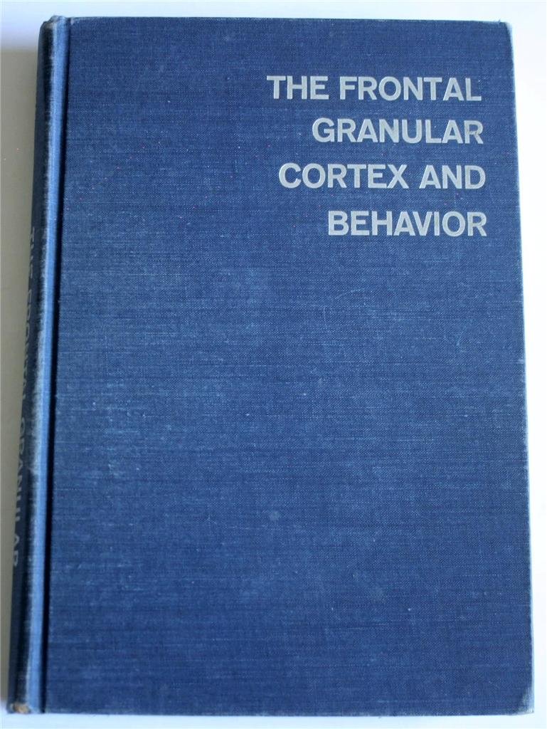 The Frontal Granular Cortex and Behavior: Amazon.co.uk: Warren, J M ...