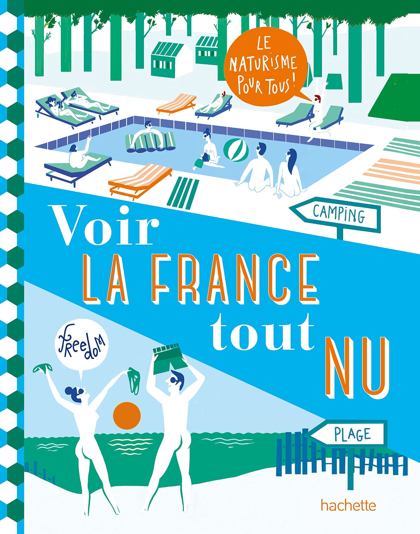 Buy VOIR LA FRANCE TOUT NU: Le naturisme pour tous Paperback ...