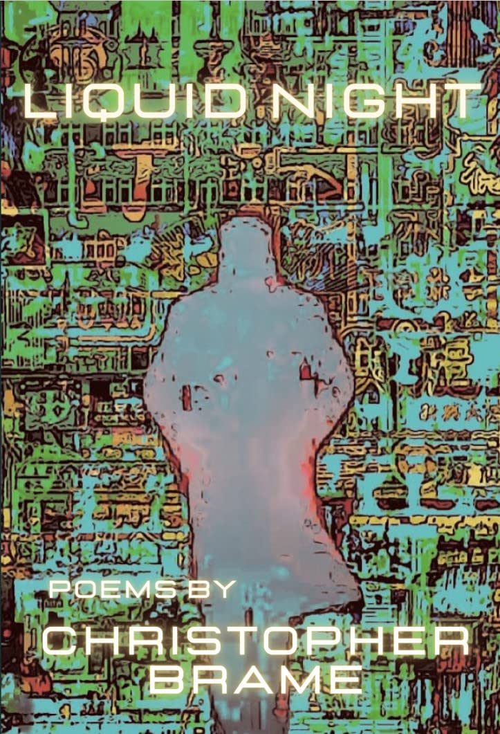 Amazon.com: Liquid Night: Dystopian Poems (Poems 2023) eBook : Brame ...