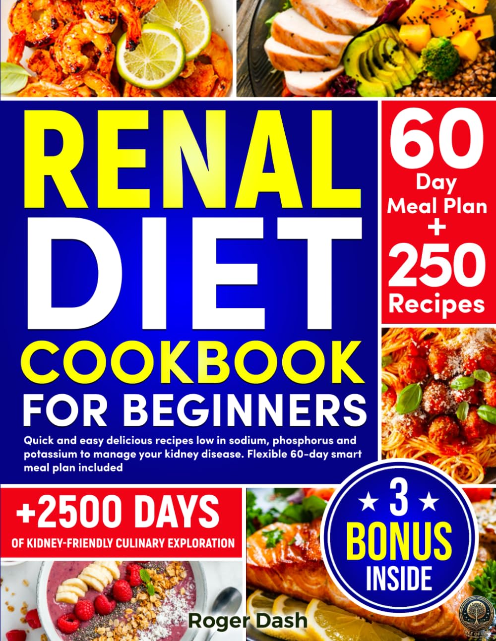 RENAL DIET COOCKBOOK FOR BEGINNER: Quick and easy delicious recipes low ...