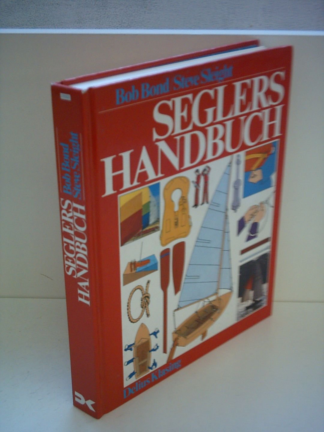 Amazon.com: Seglers Handbuch.: 9783768807005: Bond, Bob, Sleight, Steve ...