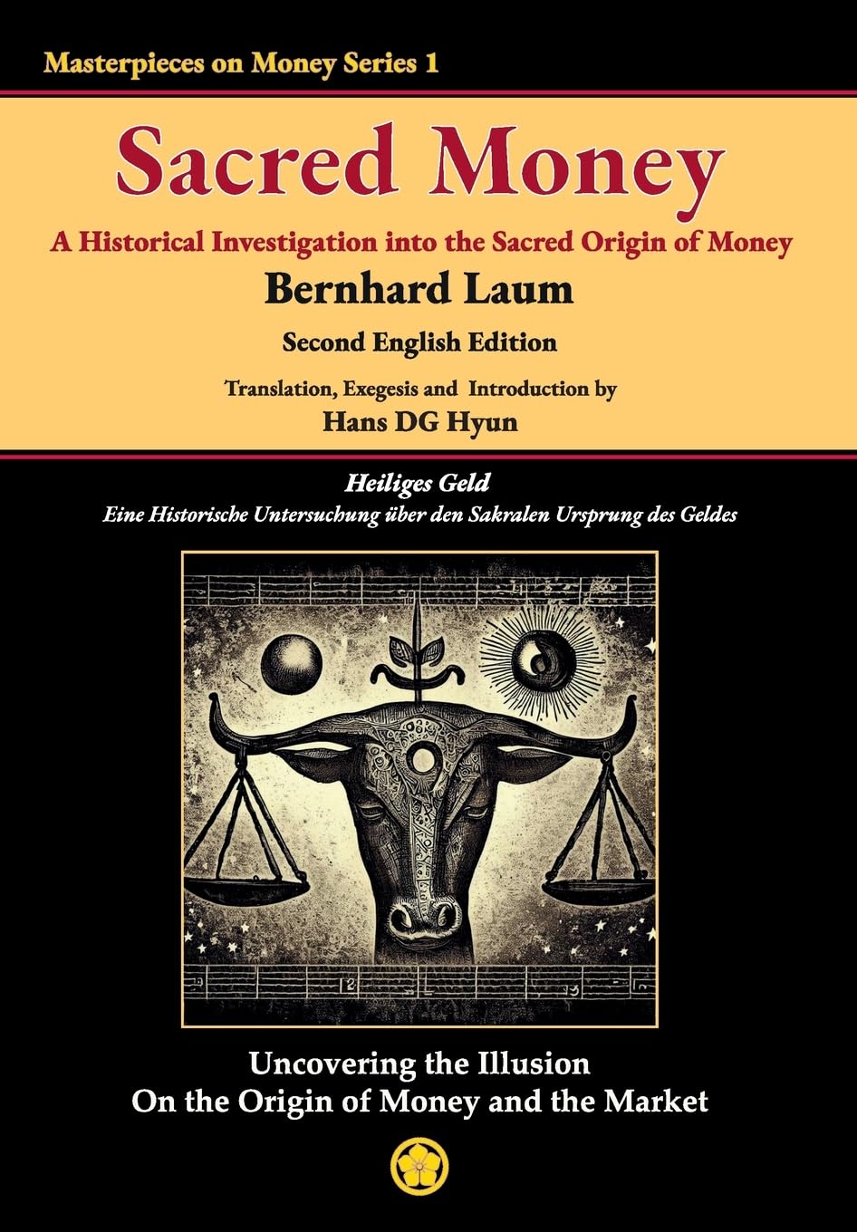 Sacred Money: A Historical Investigation into the Sacred Origin of ...