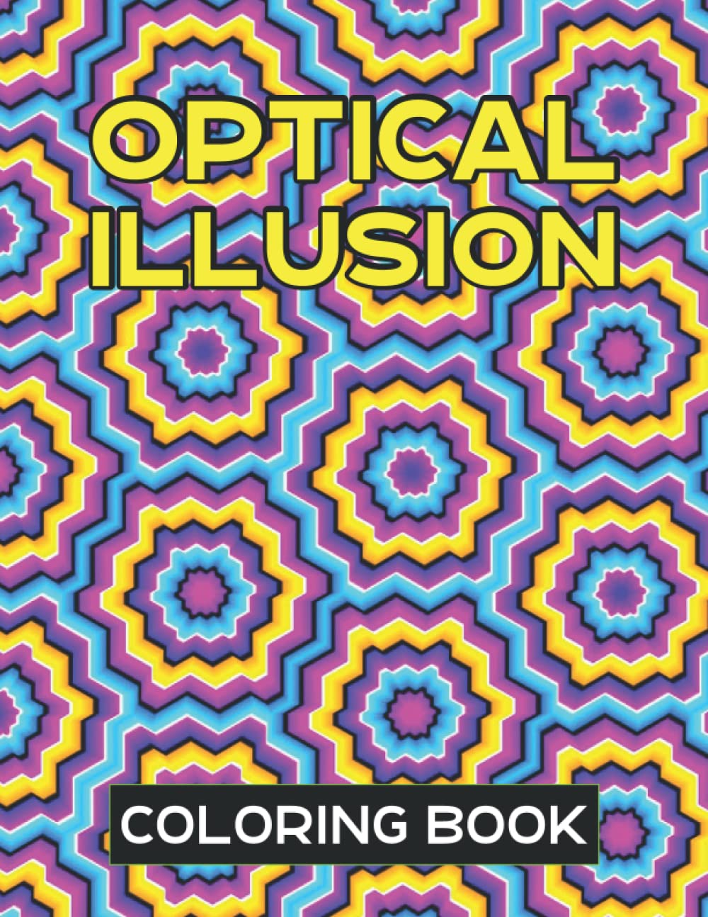 Buy Optical Illusion Coloring Book: Psychodelic Optical Illusion ...