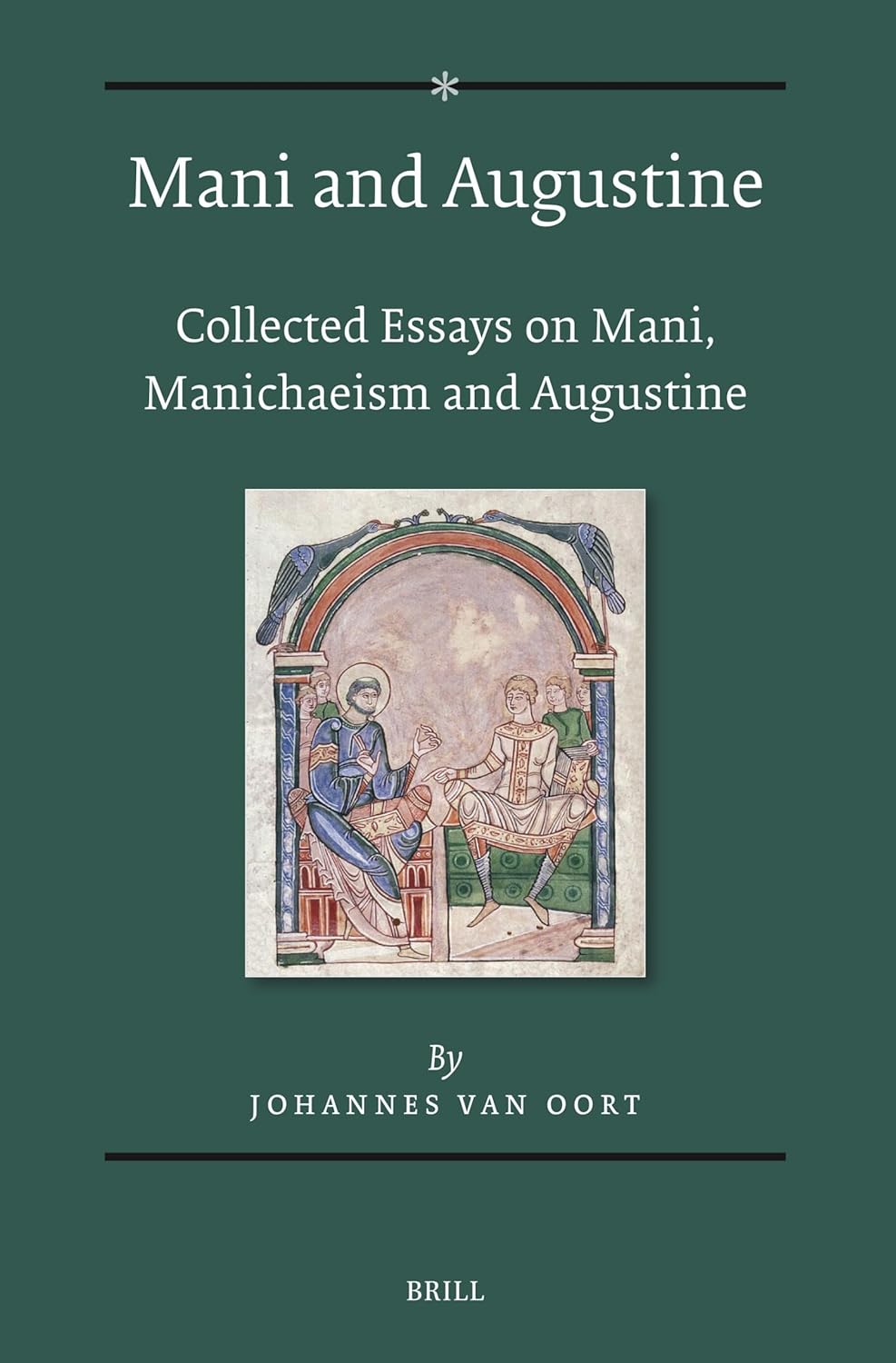 Mani and Augustine: Collected Essays on Mani, Manichaeism and Augustine ...