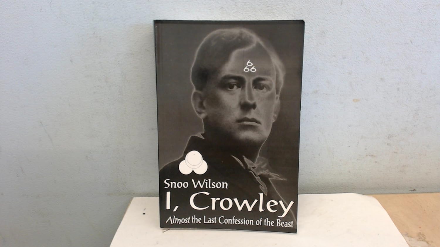 I, Crowley: Last Confession of the Beast 666 - Almost: Amazon.co.uk ...