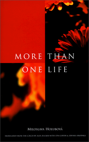 More Than One Life: Holubova, Miloslava, Coffin, Lyn, Brodska, Zdenka ...