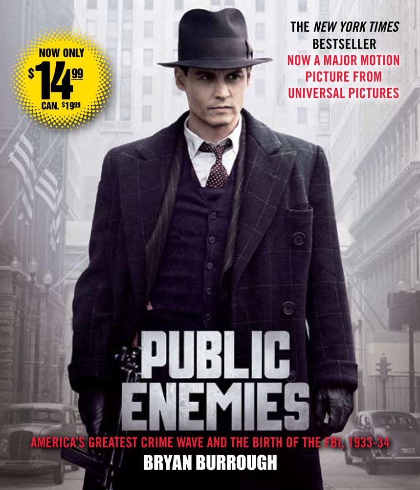 Public Enemies Movie Tie-In: America's Greatest Crime Wave and the ...