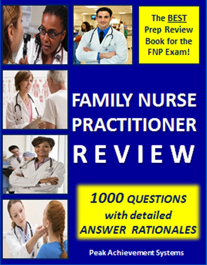 Family Nurse Practitioner Review: Peak Achievement Systems ...