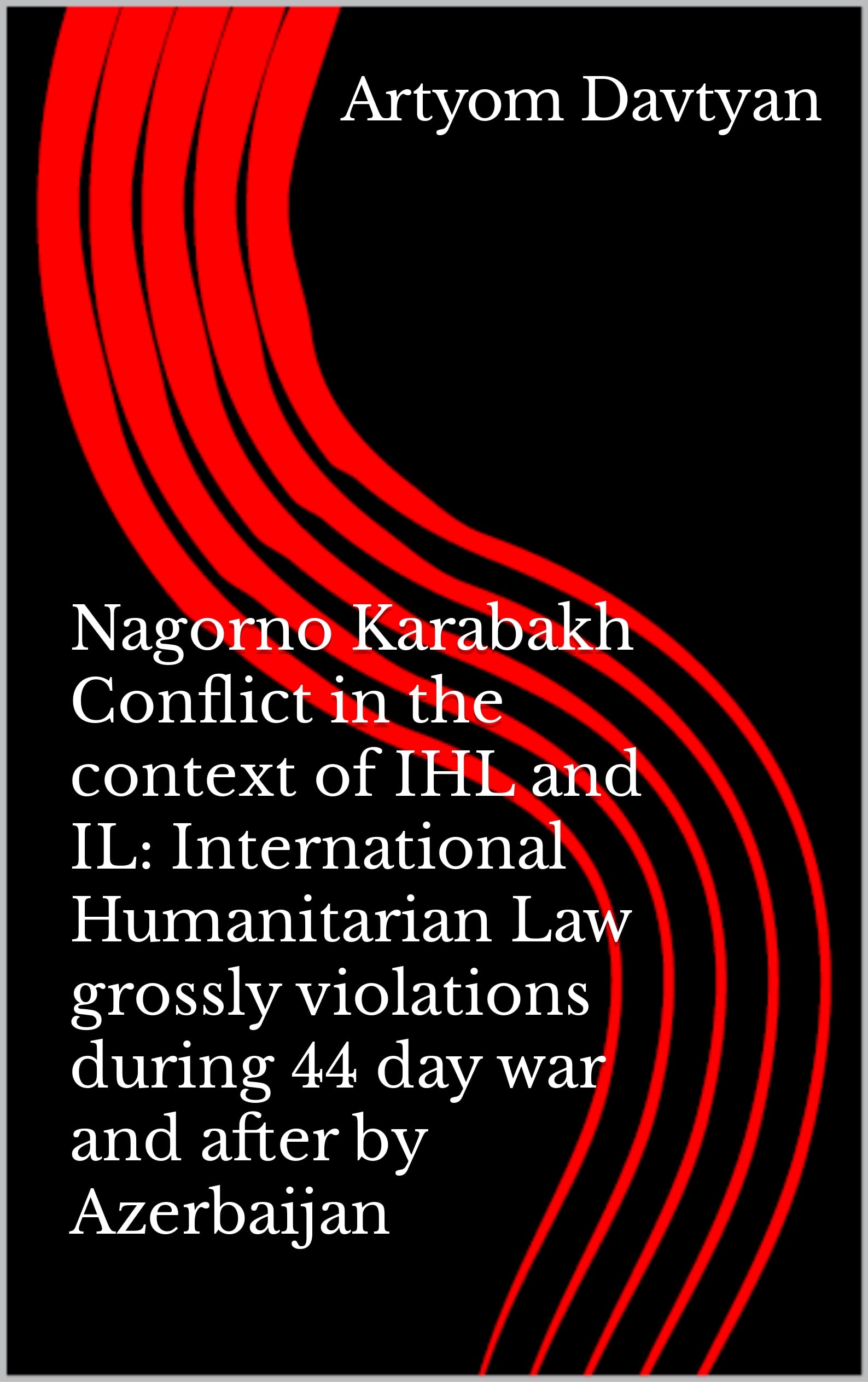 Buy Nagorno Karabakh Conflict in the context of IHL and IL ...