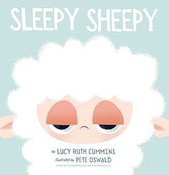 Sleepy Sheepy: Cummins, Lucy Ruth, Oswald, Pete: 9780593465912: Amazon.com: Books