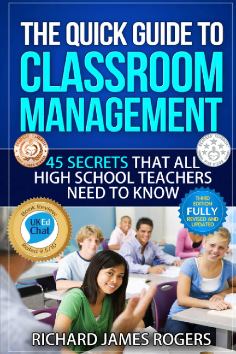 The Quick Guide to Classroom Management: 45 Secrets That All High ...