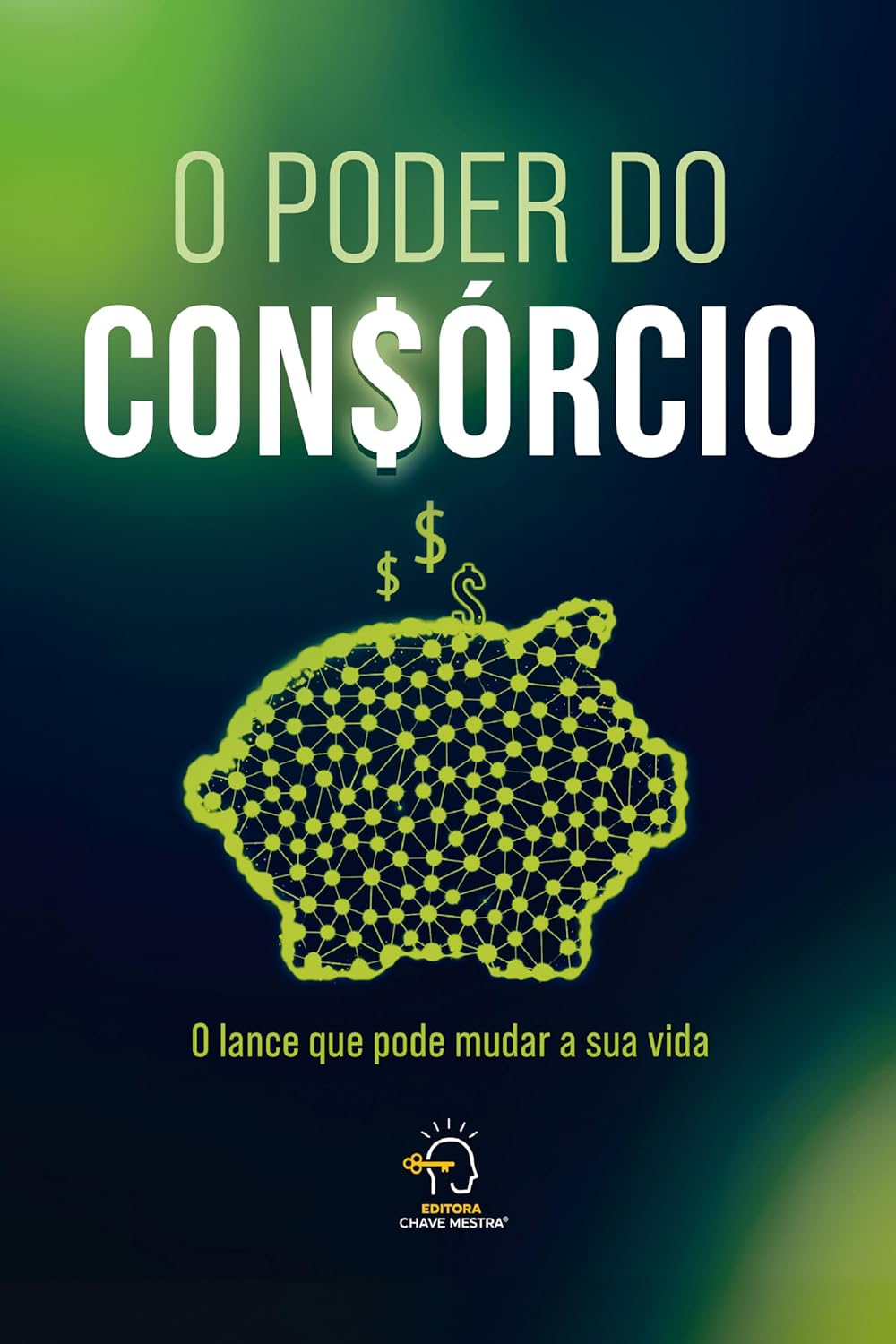 O poder do consórcio: o lance que pode mudar a sua vida eBook : Bonilha ...
