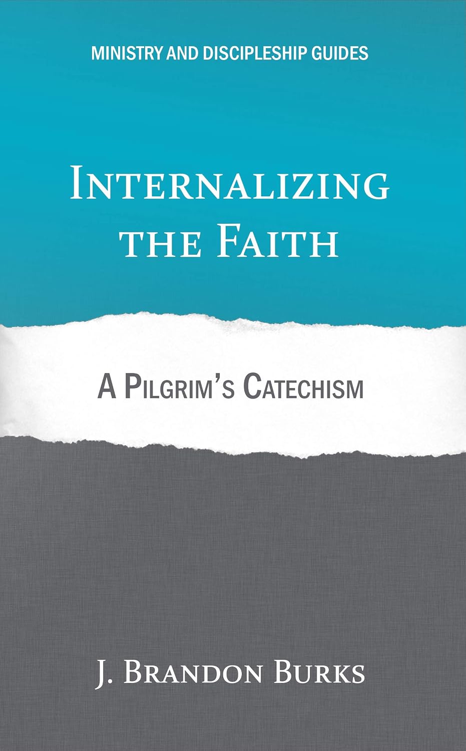 Amazon.com: Internalizing the Faith: A Pilgrim's Catechism (Ministry ...
