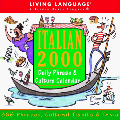 Living Language Italian 2000 Daily Phrase & Culture Calendar: 366 ...