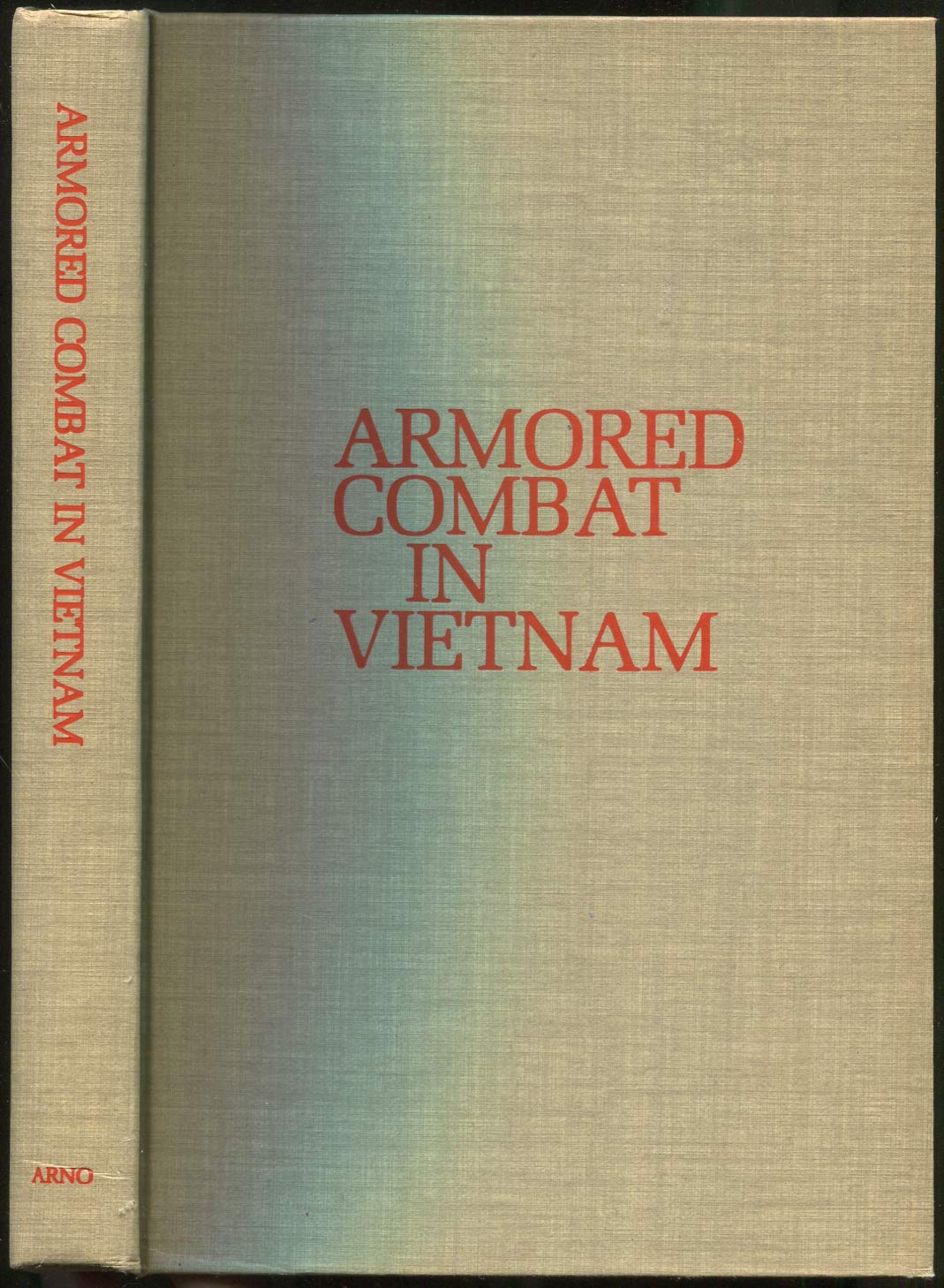 Armored Combat in Vietnam: Donn A. Starry: 9780405136993: Amazon.com: Books