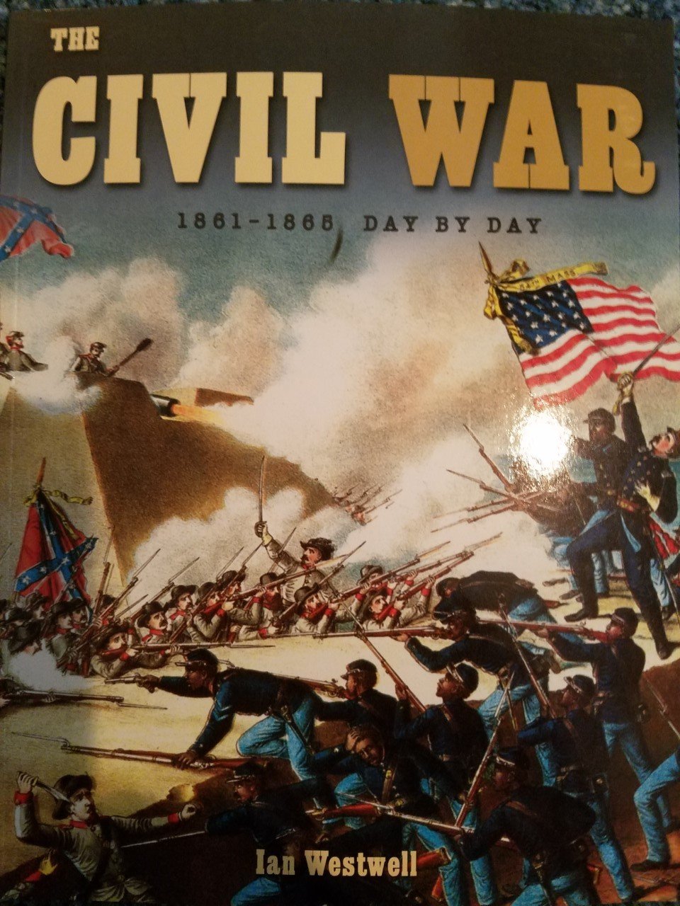 The Civil War 1861-1865 Day by Day: Ian Westwell: 9781933834221: Amazon ...