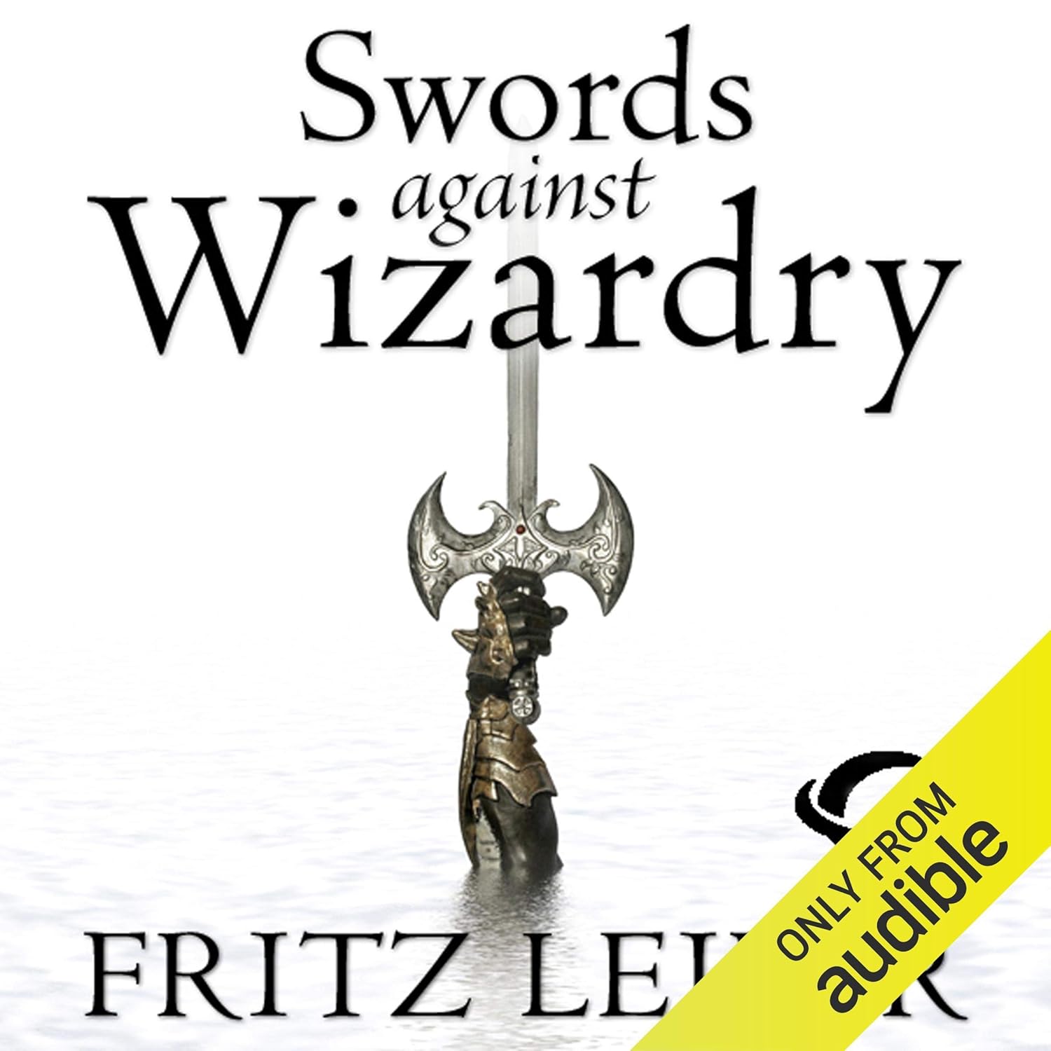 Amazon.com: Swords Against Wizardry: The Adventures of Fafhrd and the ...