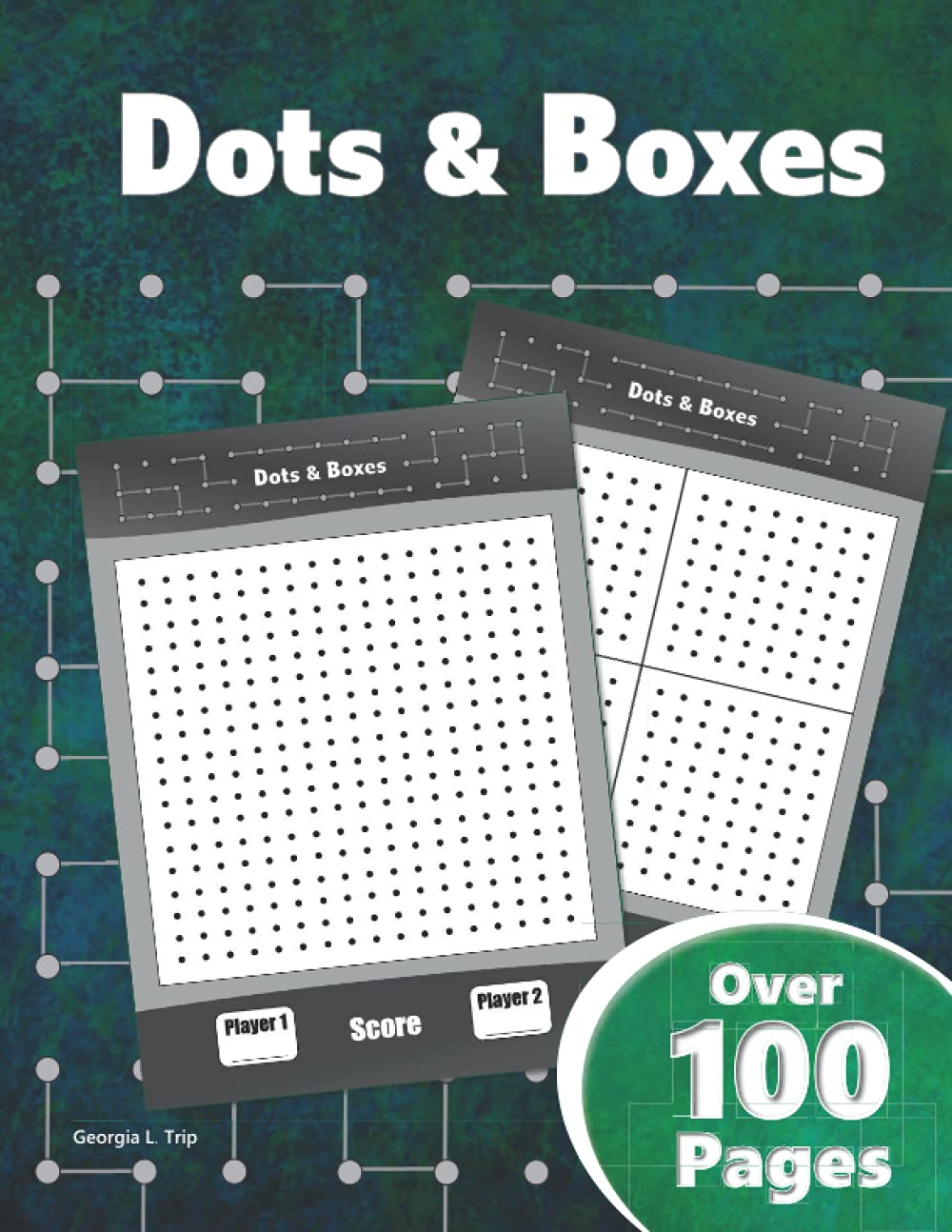 Dots & Boxes - Over 100 Pages: A Classic Strategy Game - Large and ...