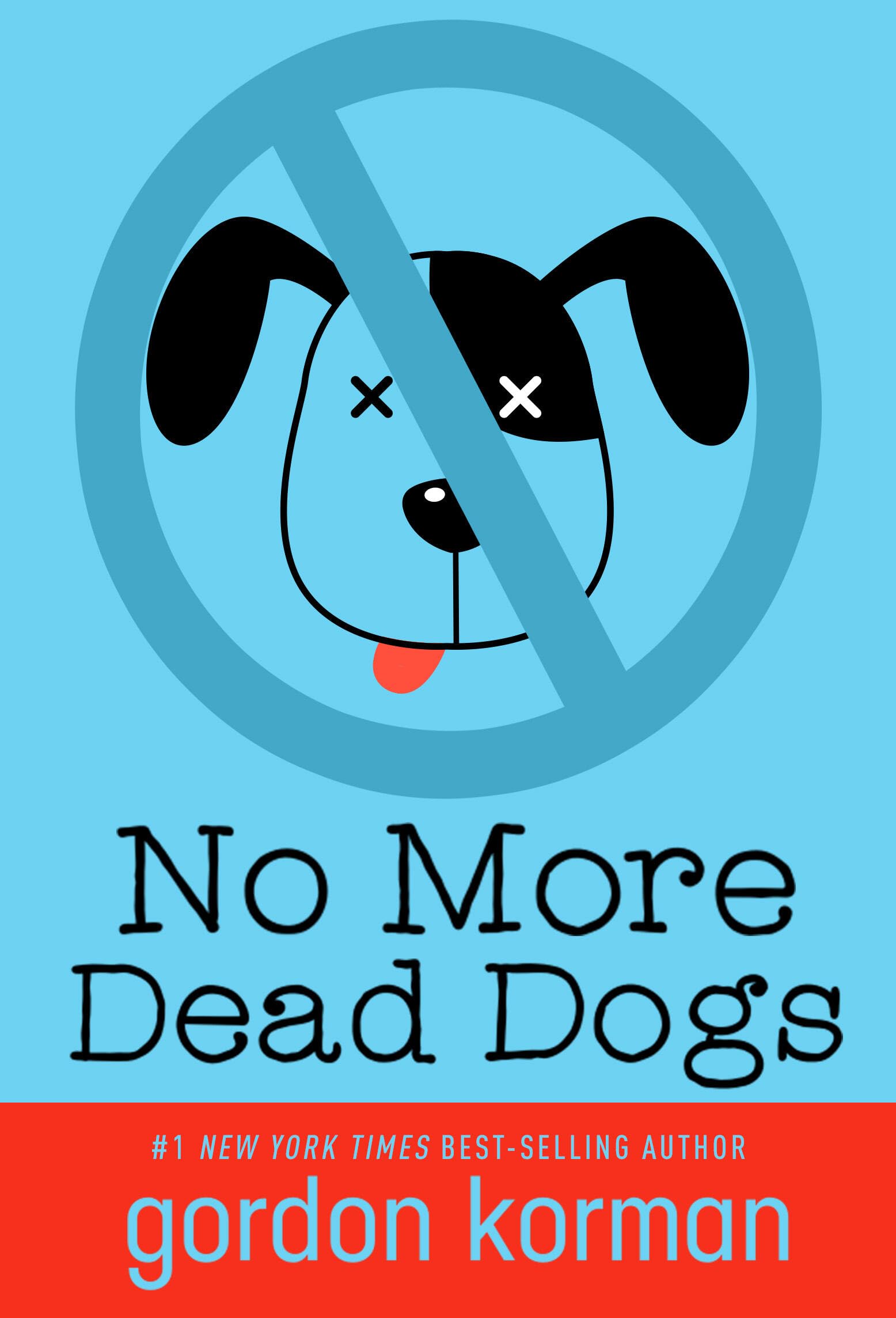 Amazon.com: No More Dead Dogs: 9781484798447: Korman, Gordon: Books