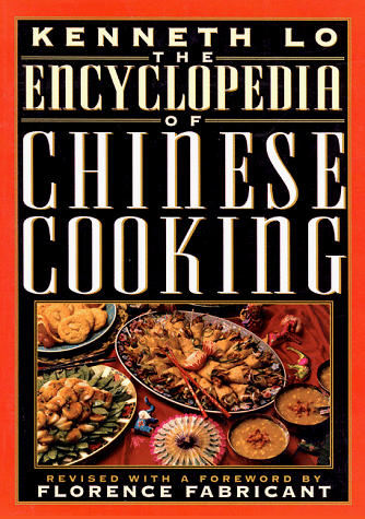 The Encyclopedia of Chinese Cooking: Lo, Kenneth H. C.: 9780884861584 ...