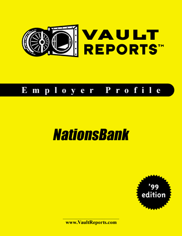 Nationsbank: The VaultReports.com Employer Profile for Job Seekers ...