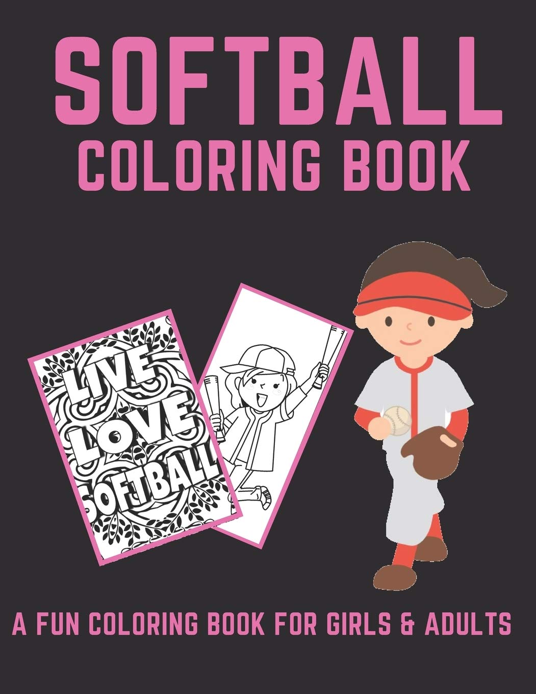 Amazon.com: Softball Coloring Book: A Fun Coloring Book For Girls ...