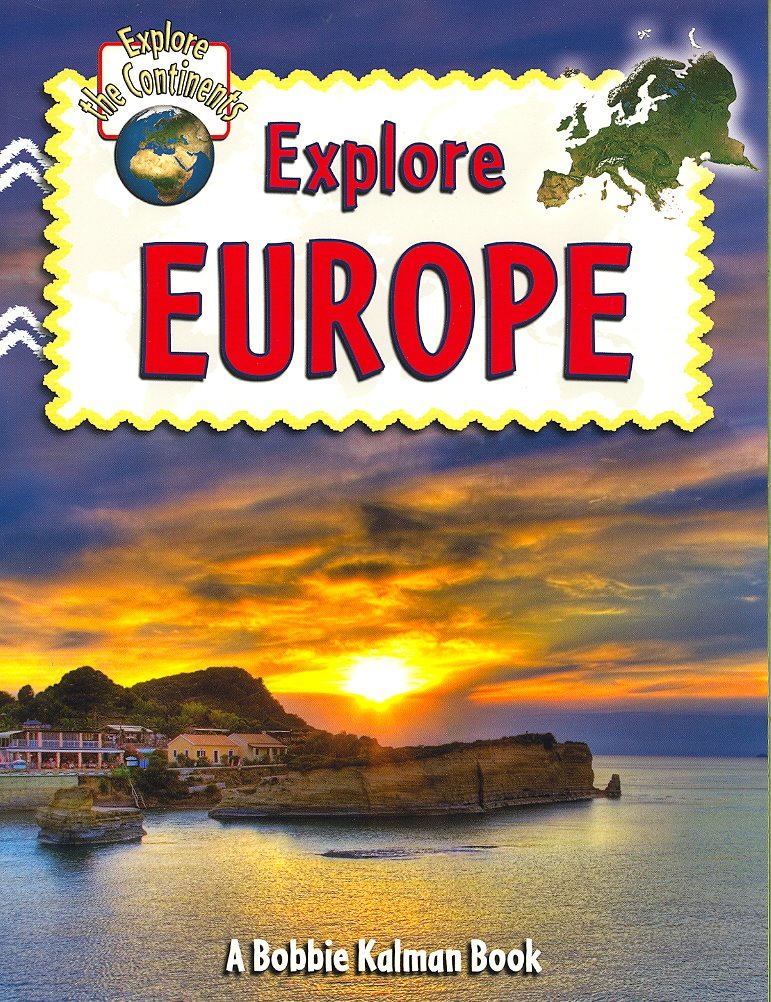 Explore Europe (Explore the Continents, 5): Aloian, Molly ...
