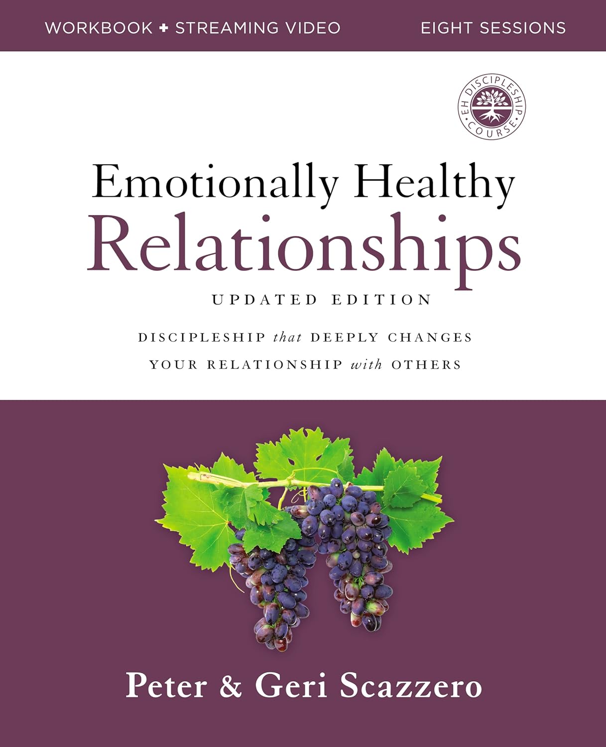 Emotionally Healthy Relationships Updated Edition Workbook plus ...