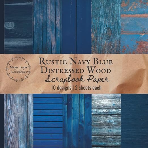 Rustic Navy Blue Distressed Wood Scrapbook Paper, 20 Pages and 10 Blue ...