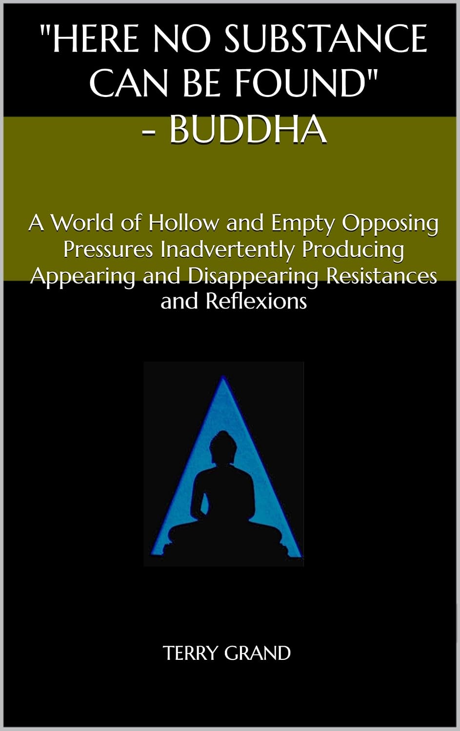 "Here No Substance Can Be Found" - Buddha: A World of Hollow and Empty ...