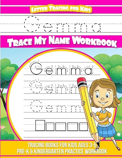 Gemma Letter Tracing for Kids Trace my Name Workbook: Tracing Books for ...