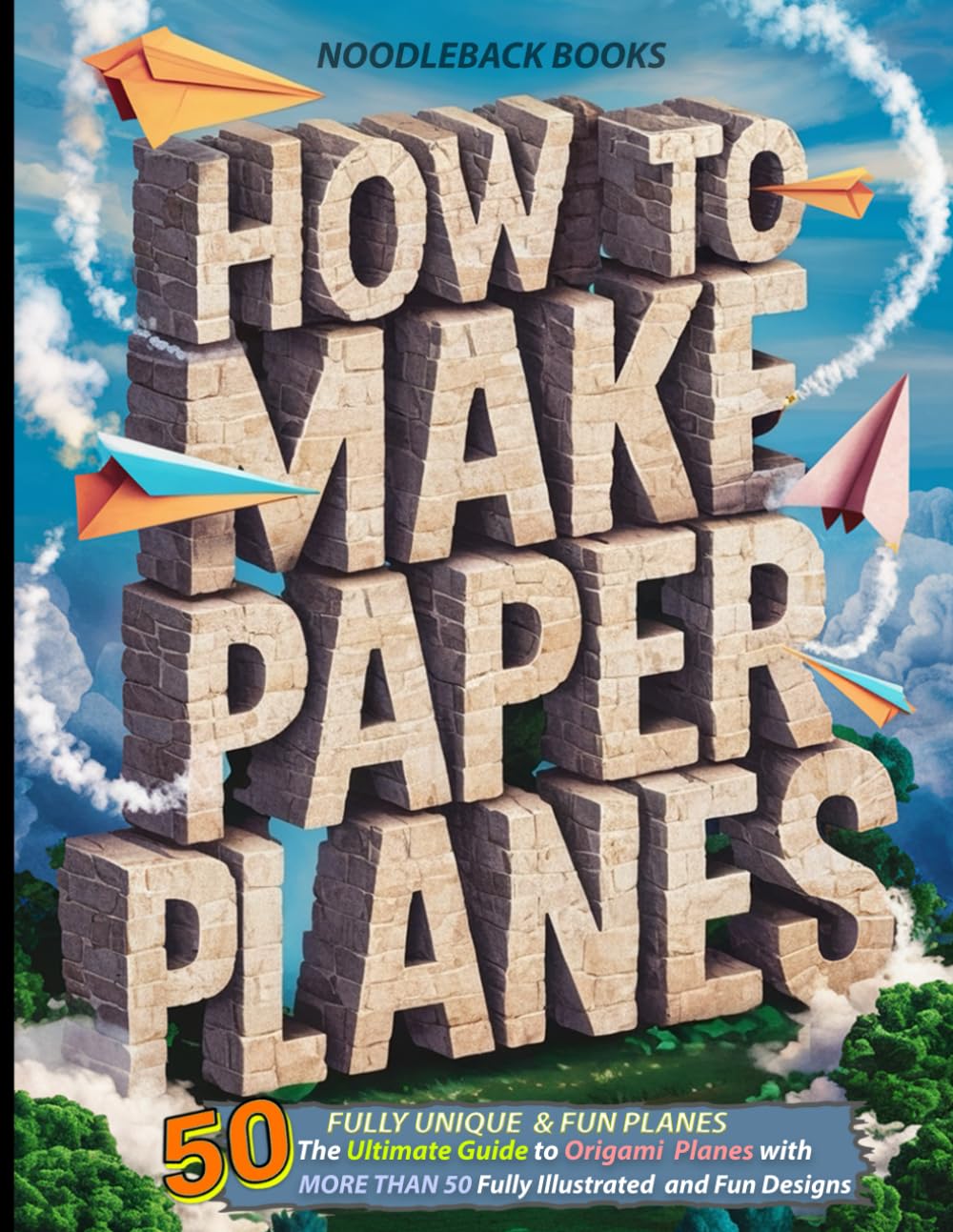 Buy How To Make Paper Airplanes: The Ultimate Guide to Origami Planes ...