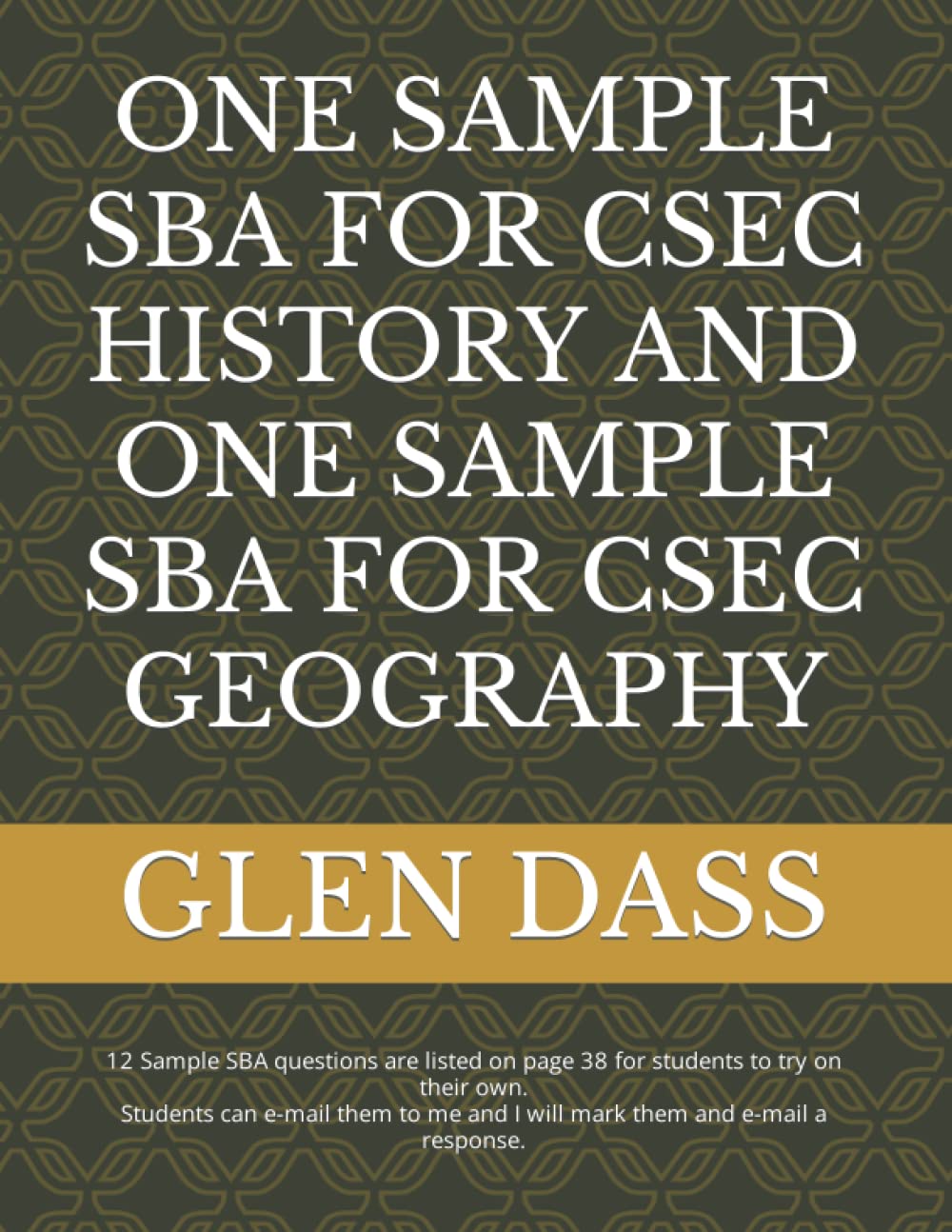 ONE SAMPLE SBA FOR CSEC HISTORY AND ONE SAMPLE SBA FOR CSEC GEOGRAPHY ...