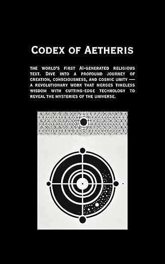 Codex of Aetheris: The World's First AI-Generated Religion eBook : Kim ...