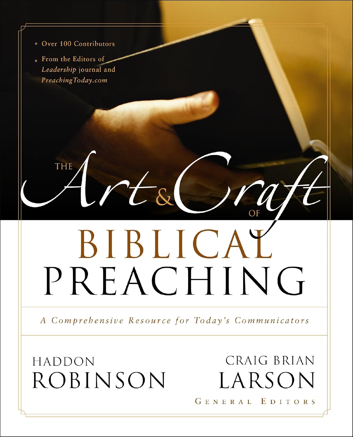 The Art and Craft of Biblical Preaching: A Comprehensive Resource for ...