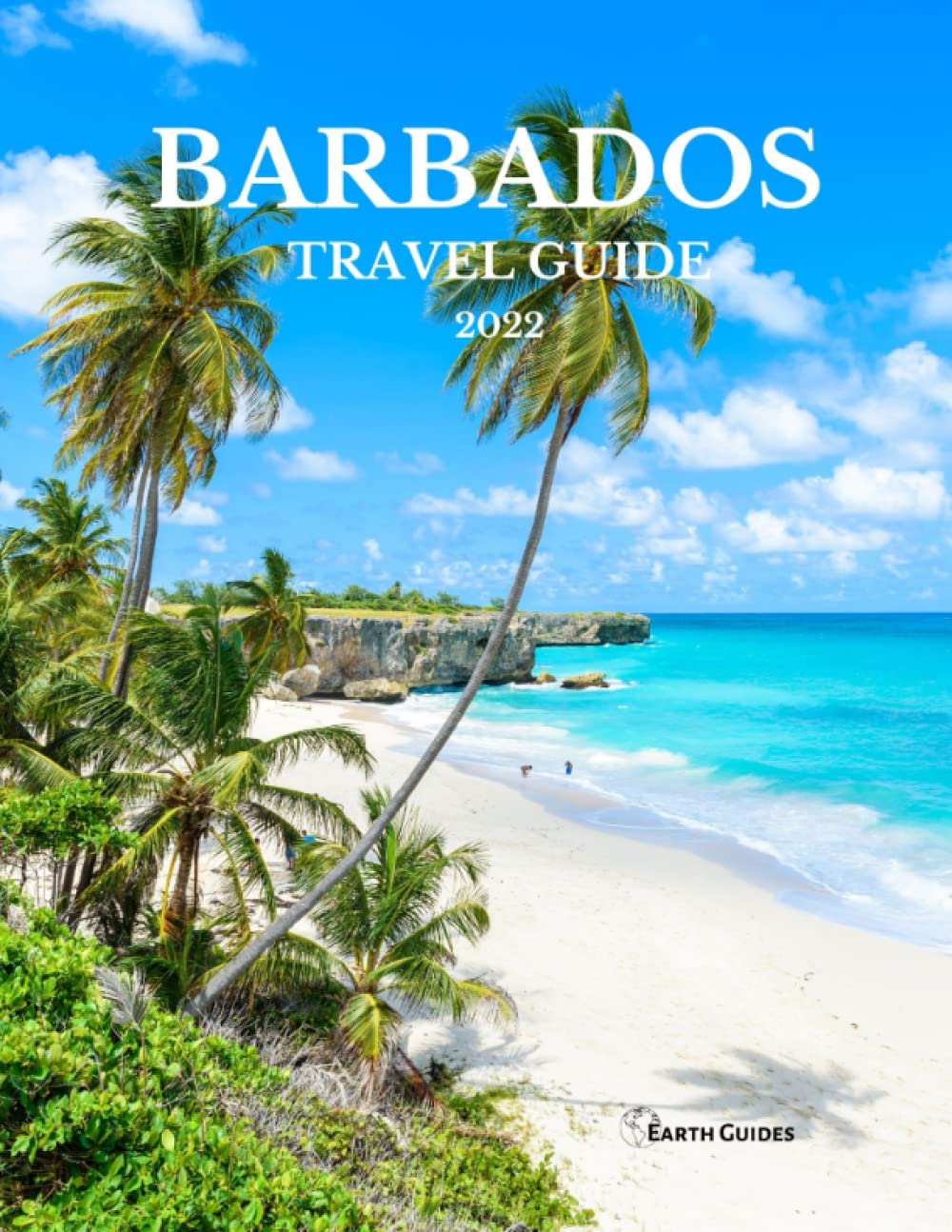 Barbados Travel Guide 2022: Caribbean islands (Full-color Travel Guide ...