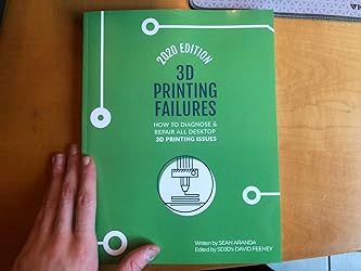 Amazon.com: 3D Printing Failures: 2020 Edition: How to Diagnose and ...
