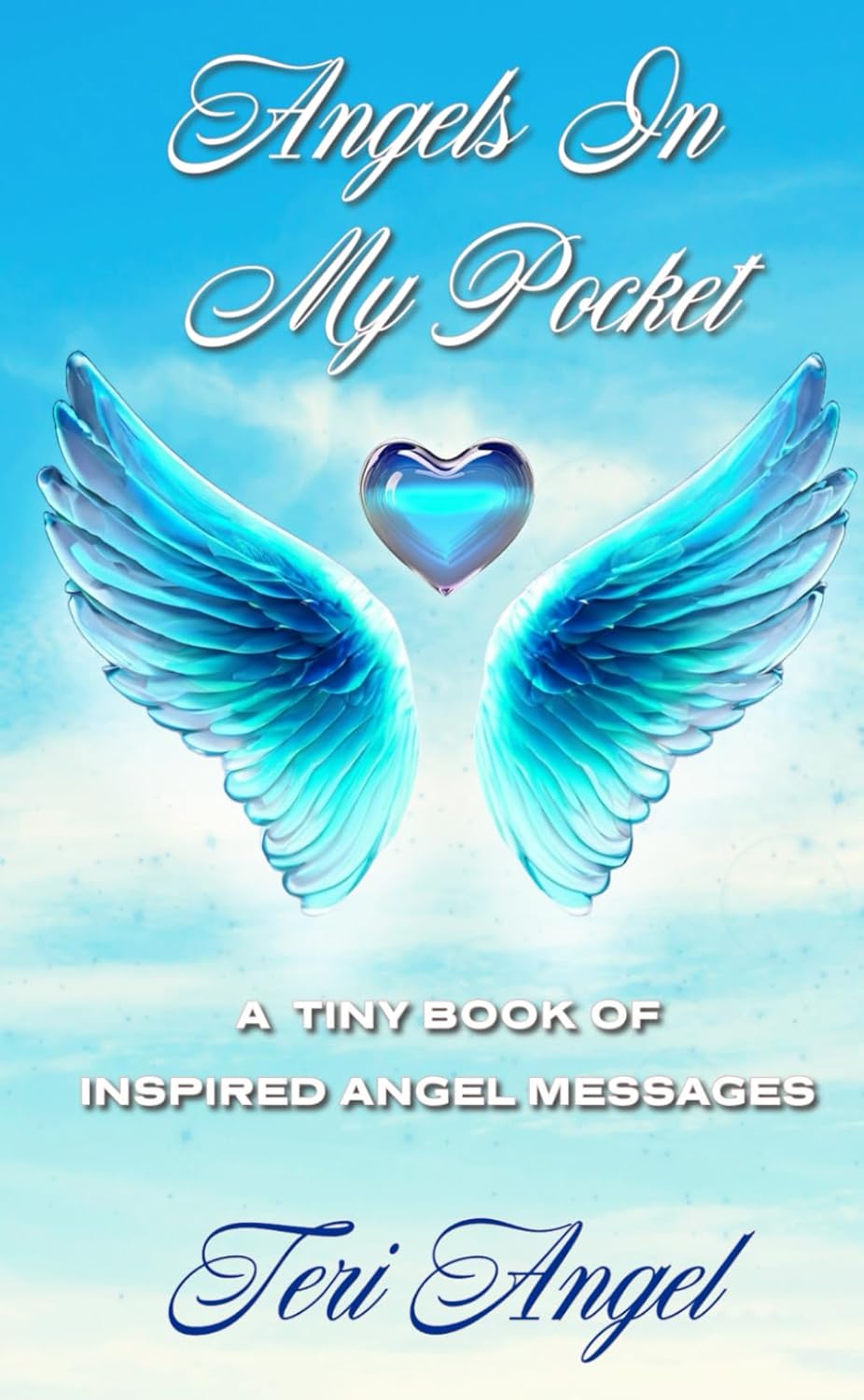 Angels In My Pocket: A Tiny Book of Inspired Angelic Messages (Tiny ...