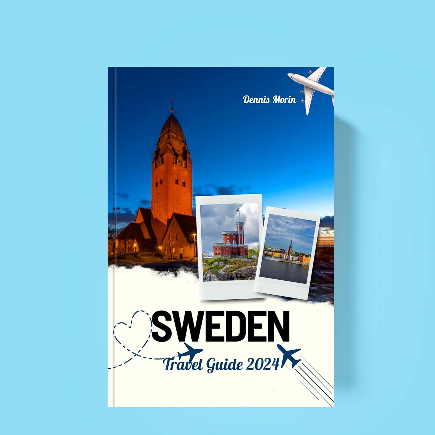 Amazon | SWEDEN TRAVEL GUIDE 2024: A Guide to Discovering Exciting ...