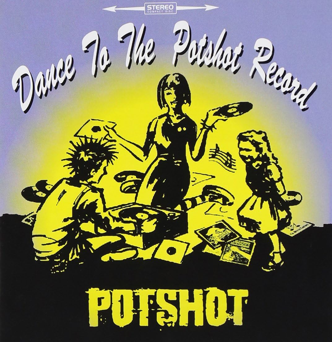 Amazon.co.jp: Dance to the POTSHOT record: ミュージック