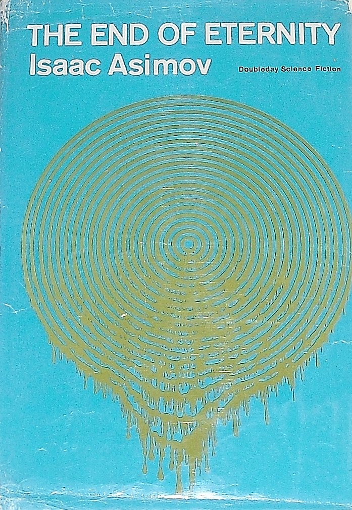 The End of Eternity: Asimov, Isaac: 9780449018989: Amazon.com: Books