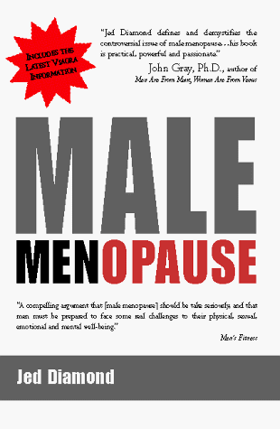 Male Menopause: Diamond, Jed: 9781570713972: Amazon.com: Books
